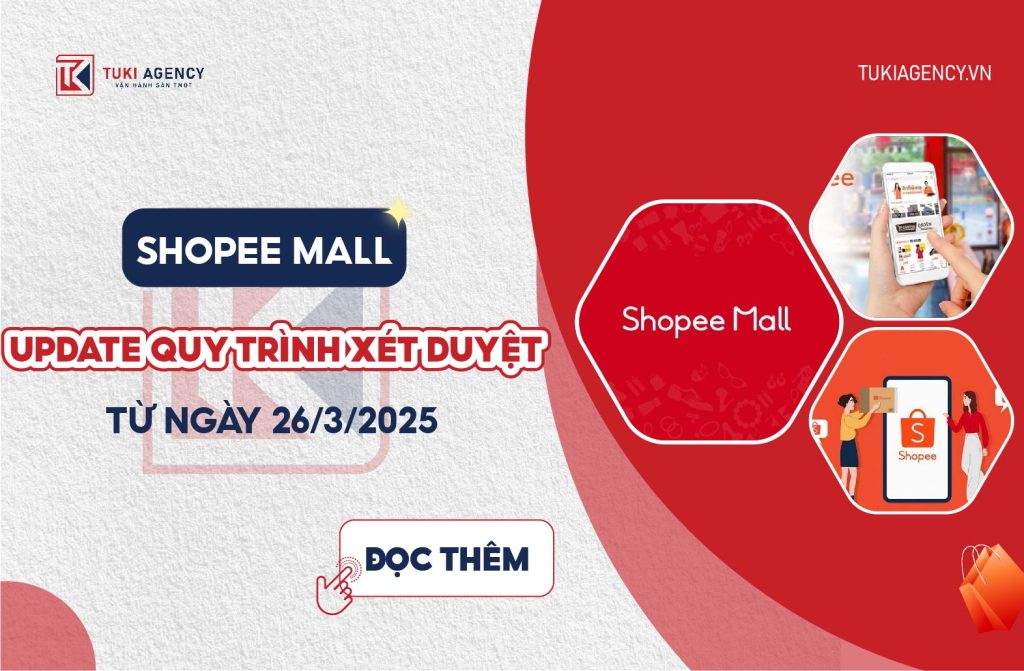 CHI TIẾT UPDATE QUY TRÌNH XÉT DUYỆT SHOPEE MALL MỚI TỪ NGÀY 26/3/2025 ...